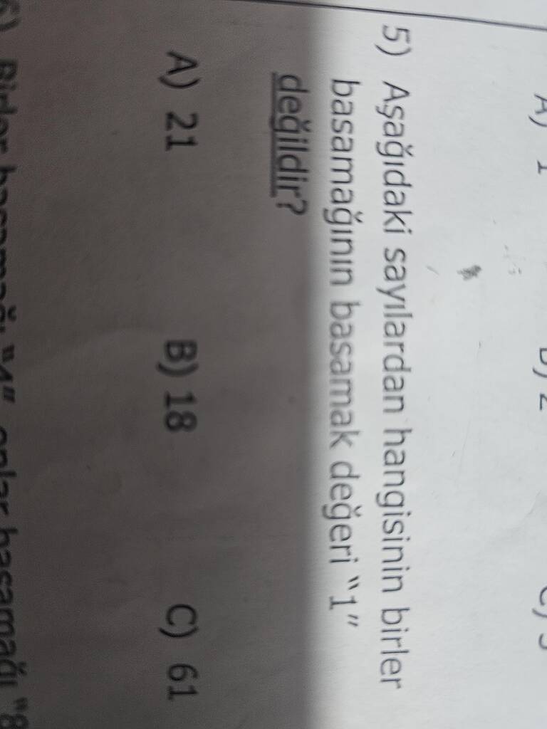 Asagıdaki sayılardan hangisinin birler basamağının basamak degeri 1 ...
